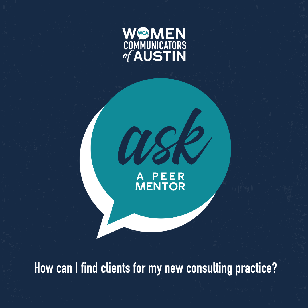 Ask A Peer Mentor: How can I find clients for my new consulting ...